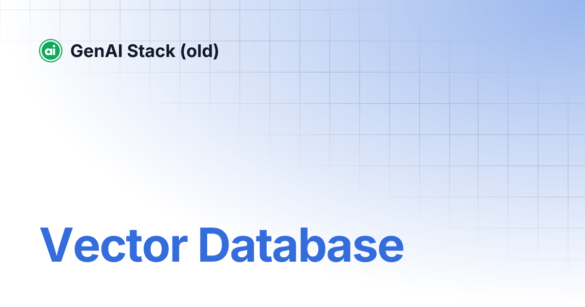Vector Database | GenAI Stack (old)