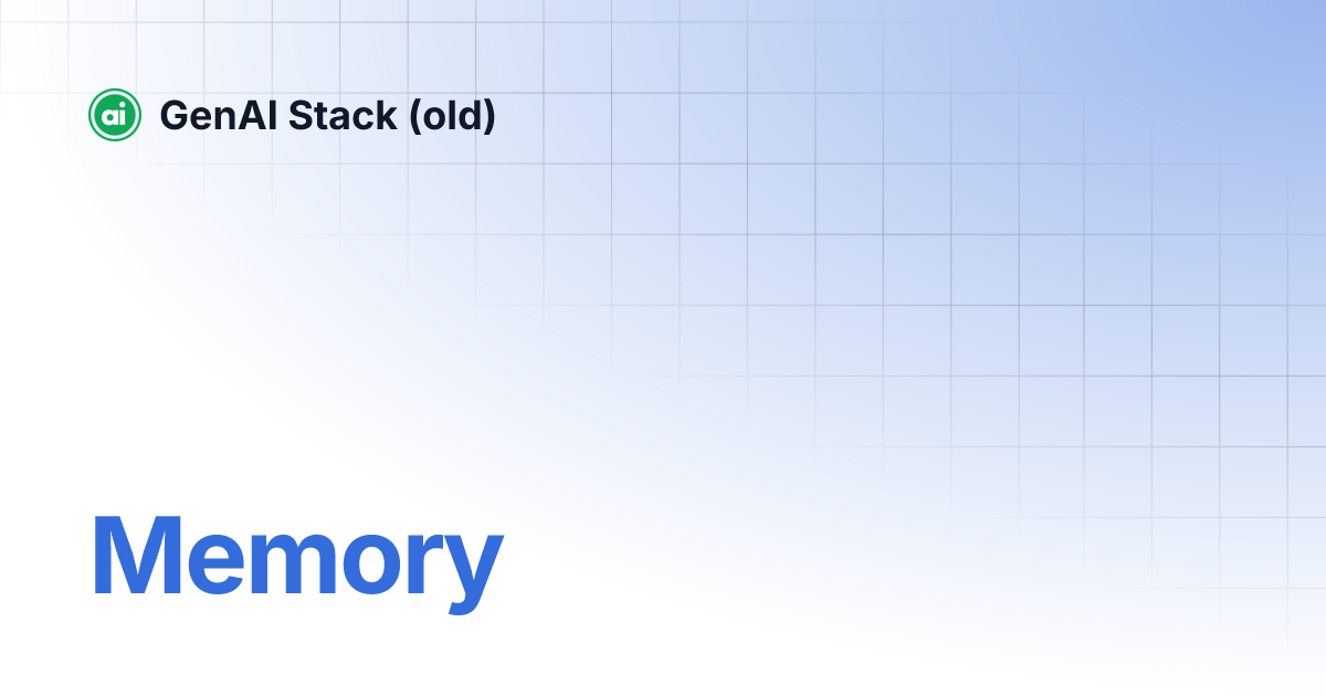 Memory | GenAI Stack (old)